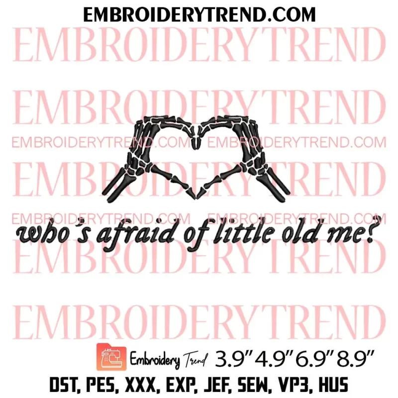 Who's Afraid Of Little Old Me Embroidery Design, Taylor Swift TTPD ...