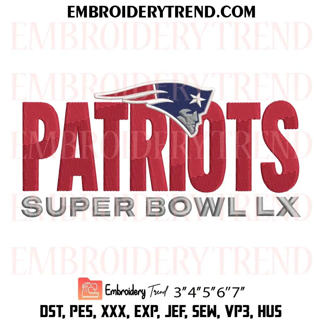 New England Patriots Super Bowl LX Embroidery Design, Patriots Football ...